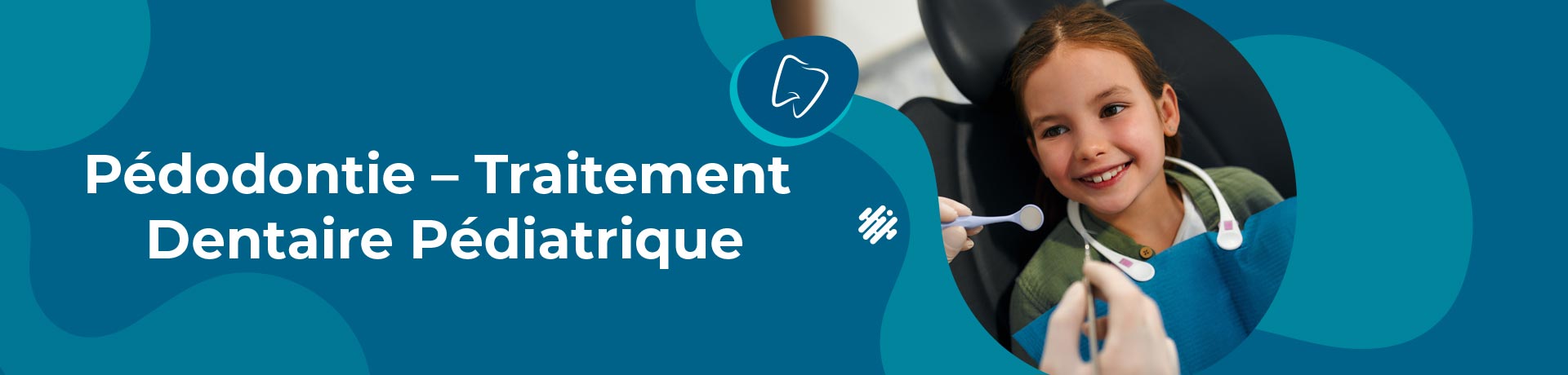 Esnan Dental Clinics | Pédodontie - Traitement Dentaire Pédiatrique
