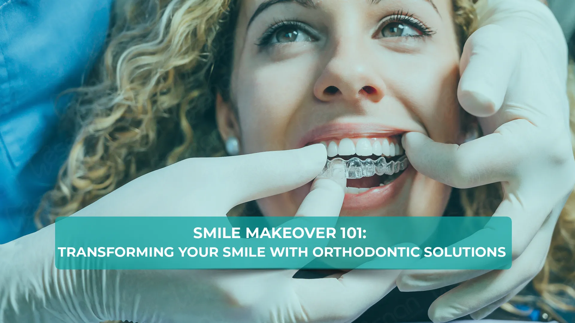 Smile Design in Istanbul: Transforming Your Smile with Orthodontic ...